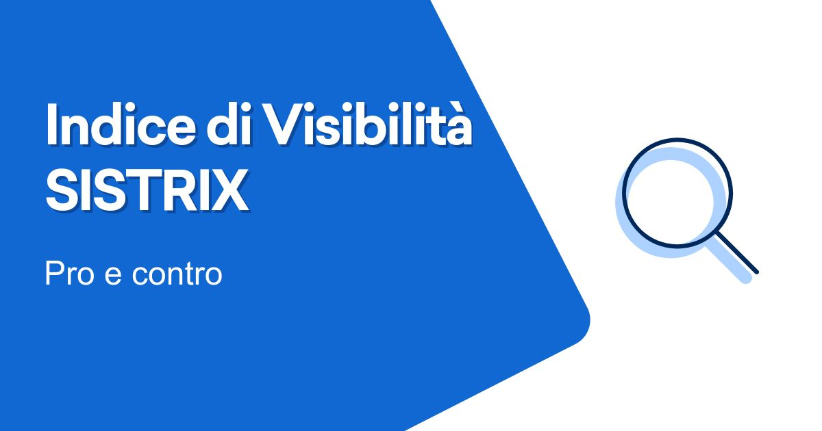 Indice di Visibilità di SISTRIX: punti di forza e di debolezza - SISTRIX